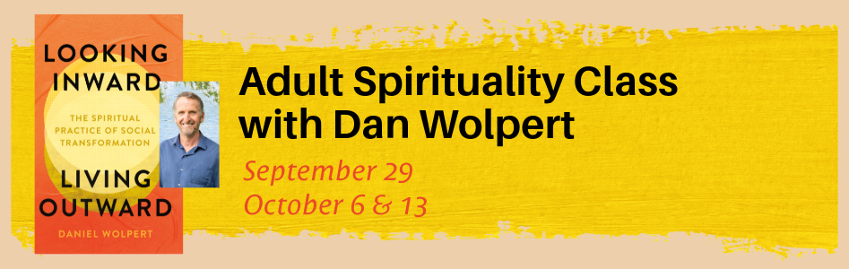 Adult Spirituality Class with Dan Wolpert - First Church Seattle
